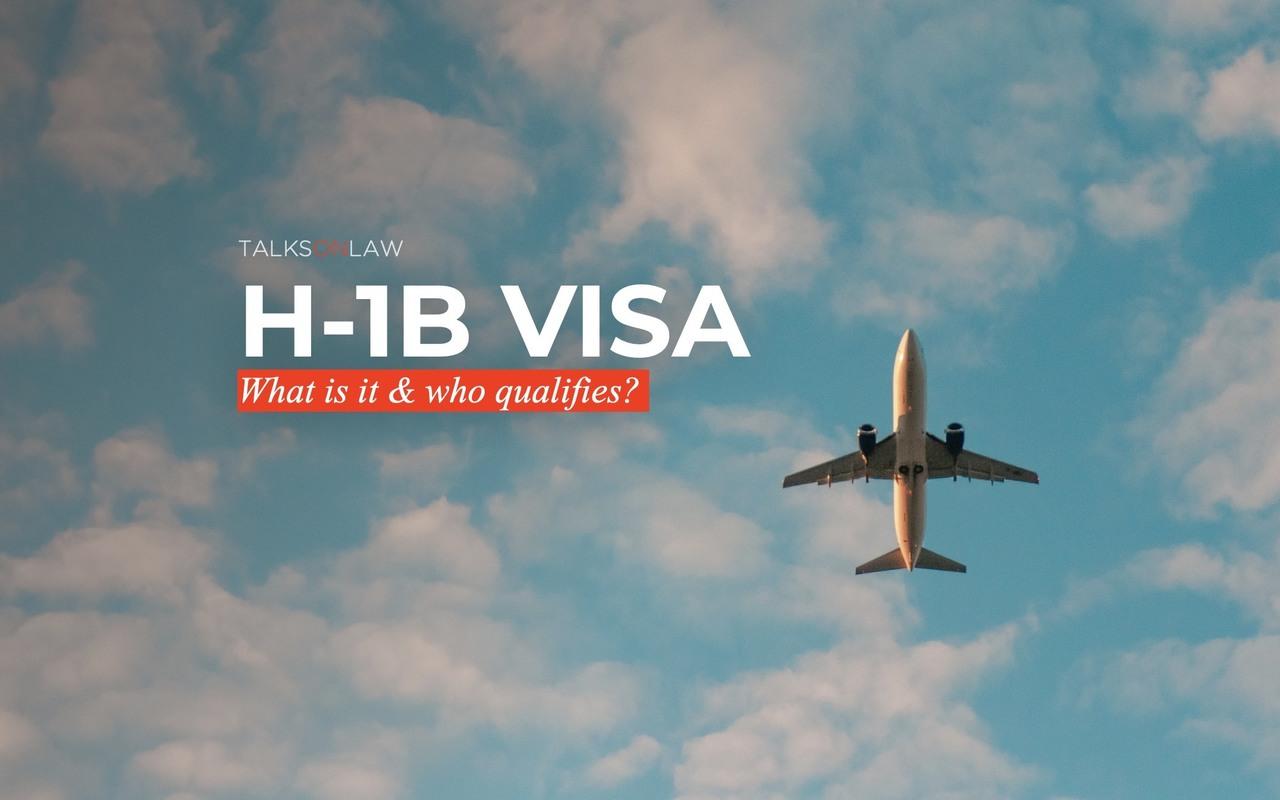 What Is the H-1B Visa?