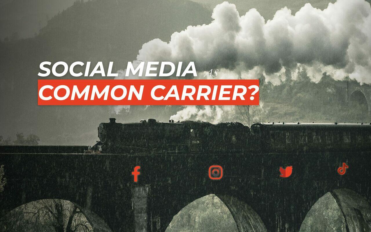 Social Media as "Common Carrier?"