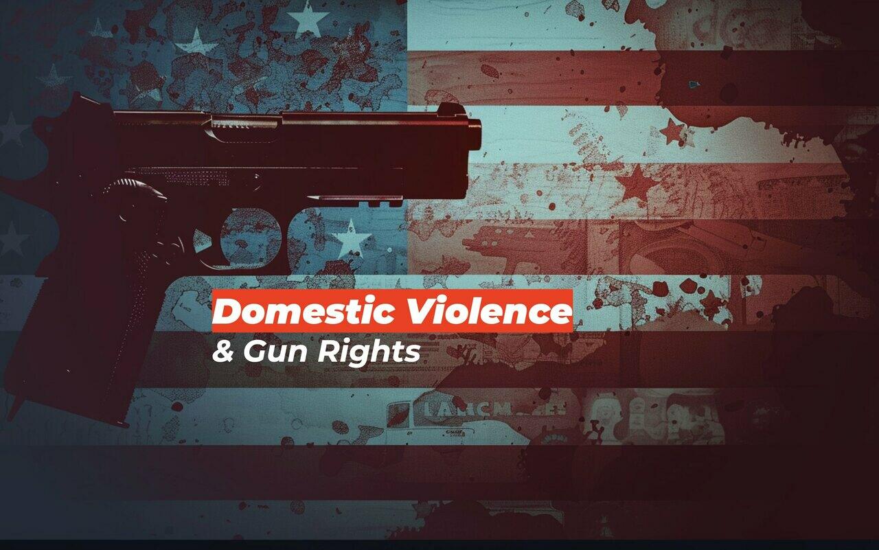 Restricting Guns in Cases of Domestic Violence