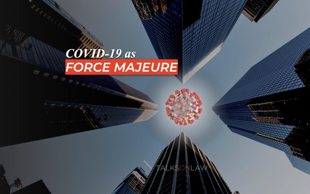 Is COVID-19 a Force Majeure Event?